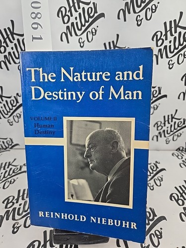 Nature & Destiny of Man Vol 2 Human Destiny Paperback Reinhold Niebuhr ...