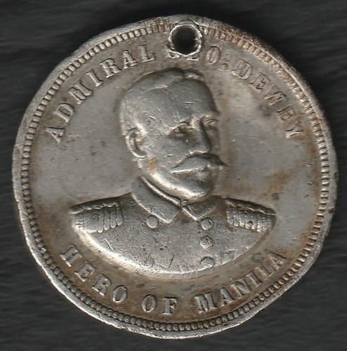 ADMIRAL DEWEY THE HERO OF MANILA / DEWEY'S FLAG-SHIP OLYMPIA MEDAL ...