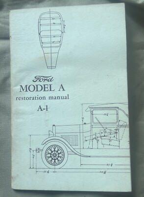 1928 1929 1930 1931 Ford Model A Restoration Manual A-1 Book Booklet ...