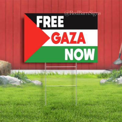 Free Gaza Now Palestine Indoor Outdoor Yard Sign with metal stakes | eBay