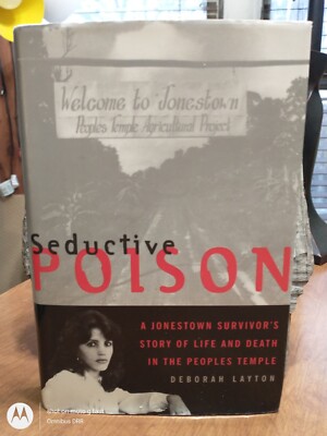 Seductive Poison : A Jonestown Survivor's Story of Life and Death in ...