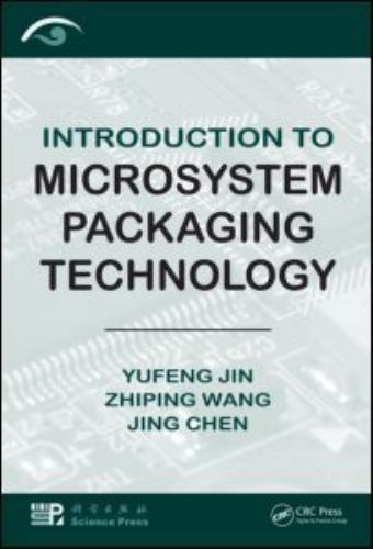 Introduction to Microsystem Packaging Technology by Jing Chen, Zhiping ...