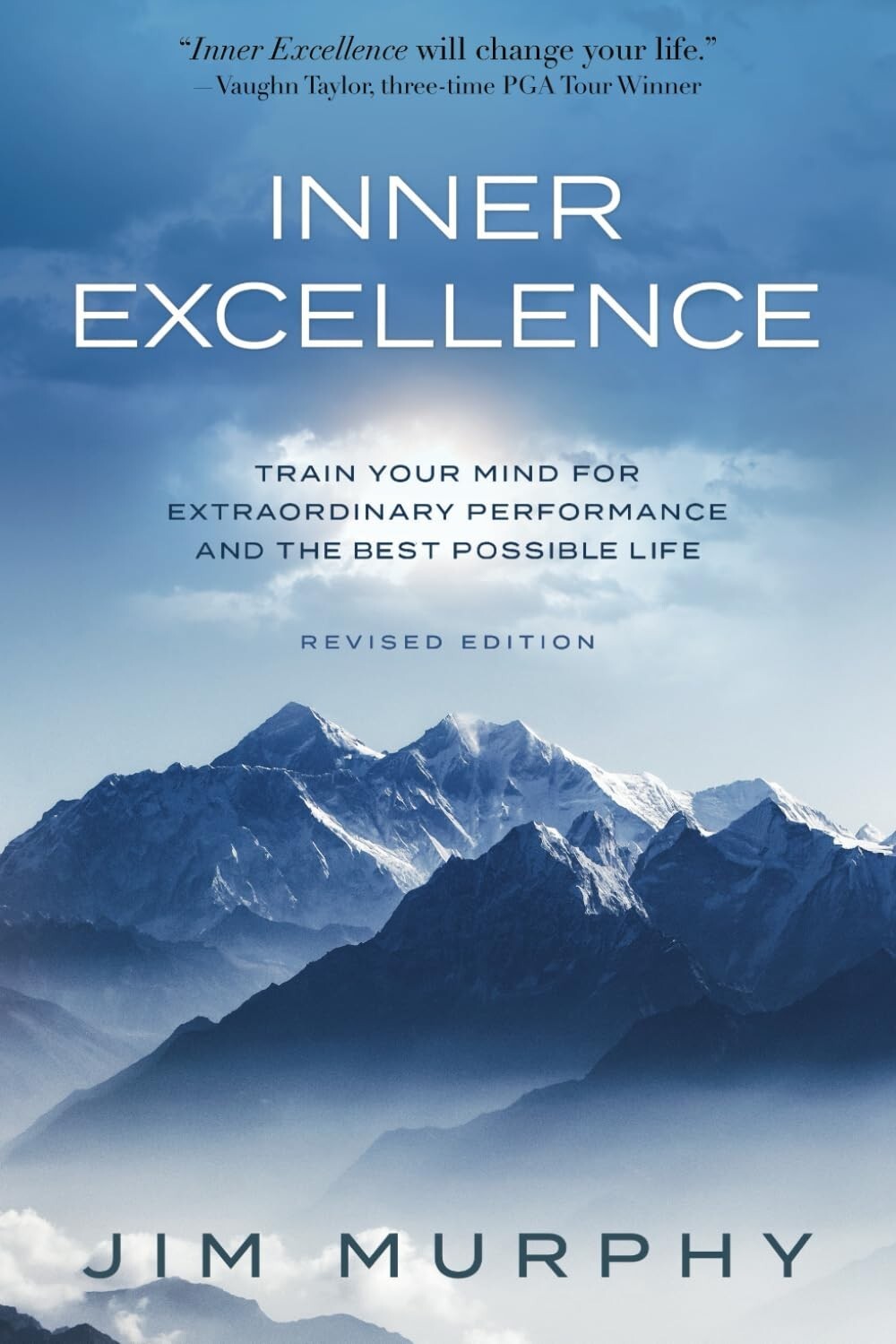 INNER EXCELLENCE: Train Your Mind for Extraordinary Performance and the ...