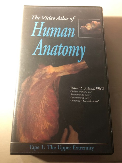 Acland Anatomy Ser.: Acland's Video Atlas of Human Anatomy Tape 1 : The ...