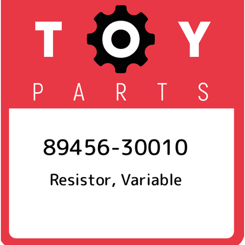 89456-30010 Toyota Resistor, variable 8945630010, New Genuine OEM Part ...