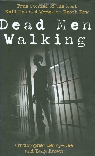 Dead Men Walking by Christopher Berry-Dee and Tony Brown Hardback Book ...