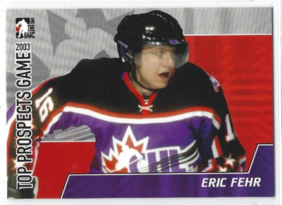 2004-05 ITG Heroes & Prospects Top Prospects Game #TPG-10 Eric Fehr | eBay