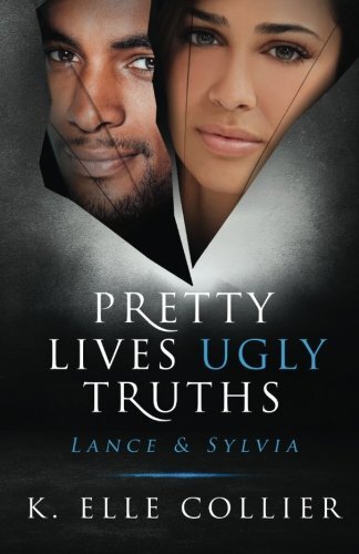 The Monroe Family Ser.: Pretty Lives Ugly Truths : Lance and Sylvia by ...