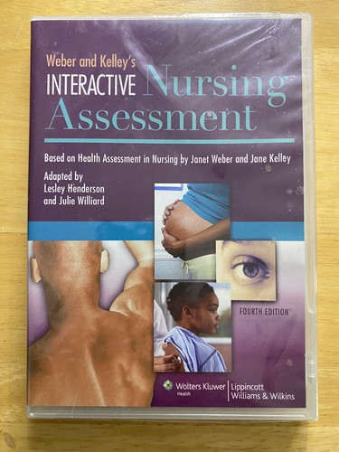 Weber And Kelly’s Interactive Nursing Assessment 4th Edition Still ...