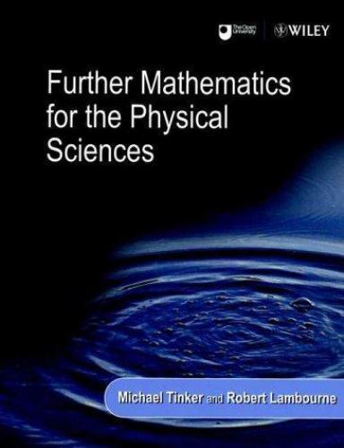 Further Mathematics for the Physical Sciences by Robert Lambourne (2000 ...