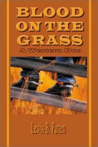 Blood on the Grass : A Western Duo by Lewis B. Patten (2002, Hardcover ...
