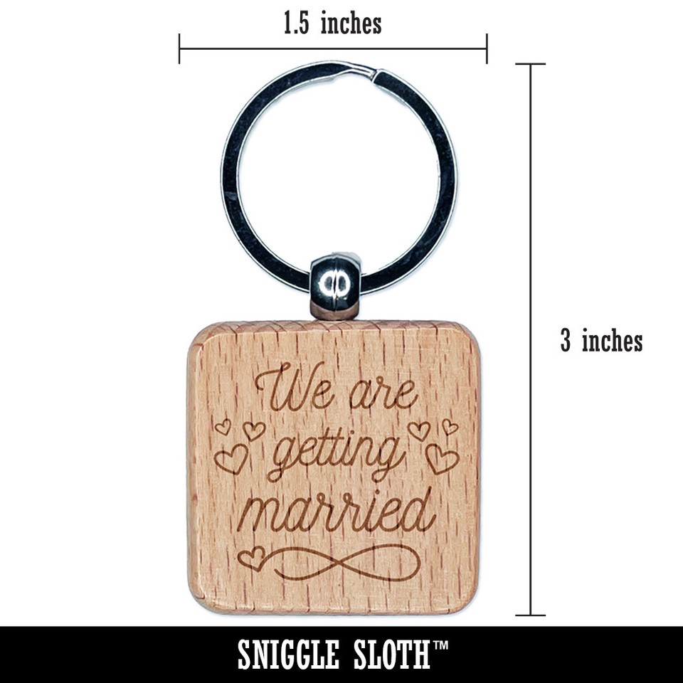 We Are Getting Married Wedding Hearts Engraved Wood Square Keychain Tag ...