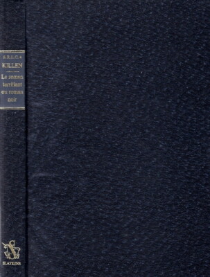 ÉTUDE SLATKINE REPRINTS 1984 ALICE M. KILLEN LE ROMAN TERRIFIANT OU ...