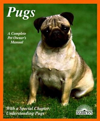 PUGS: EVERYTHING ABOUT PURCHASE, CARE, NUTRITION, By Phil Maggitti ...