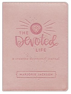 The Devoted Life: A Girl's Guided Creative Devotional Journal ...