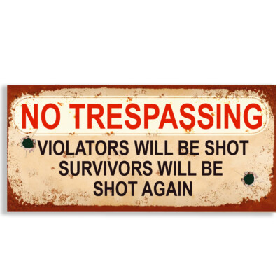 #1129 No Trespassing Shot Warning VINTAGE UPVC Sign Funny Rude Garden ...