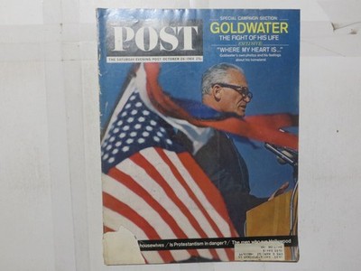 Saturday Evening Post October 24 1964 Barry Goldwater Republican ...