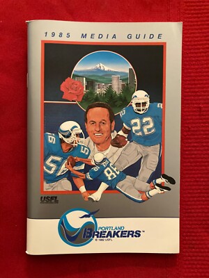 1985 USFL Portland Breakers media guide / Final season / Baylis ...