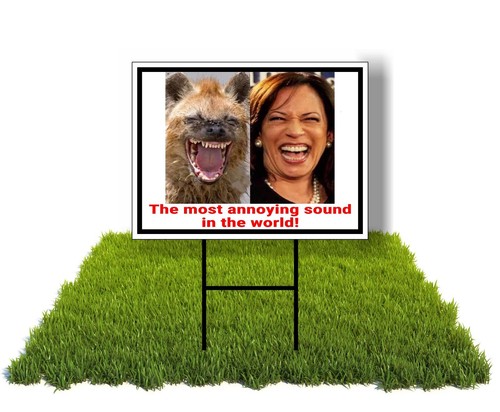 ECO Kamala Harris Kackling Hyena annoying 12x16 in Yard Road Sign w ...