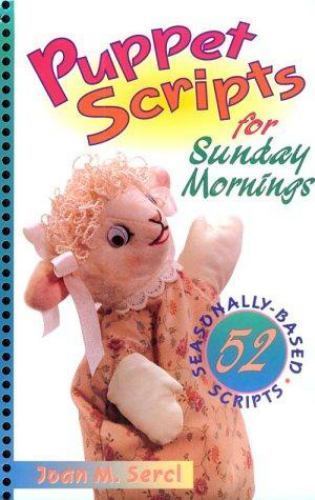 Puppet Scripts for Sunday Mornings : 52 Seasonally Based Scripts by ...
