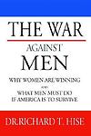 The War Against Men, Richard T. Hise, 9781930859616 9781930859616 | eBay