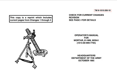 265 Page 1985 1996 MORTAR, 81-MM, M29A1 Operator Technical Manual on CD ...