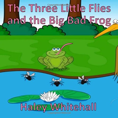 The Three Little Flies and the Big Bad Frog 9781541083189 Fast Free ...