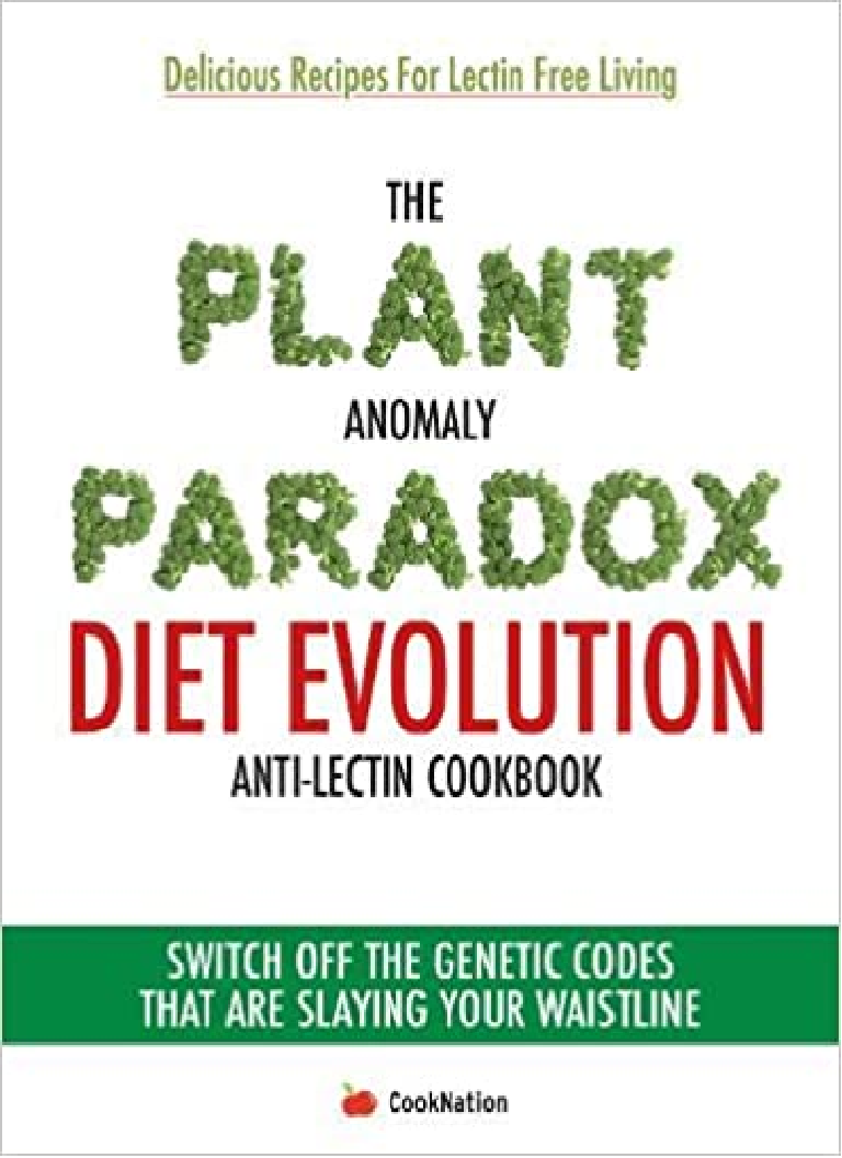 The Plant Anomaly Paradox Diet Evolution Anti-Lectin Cookbook | eBay