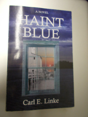 HAINT BLUE BY CARL L. LINKE - SIGNED BY AUTHOR | eBay