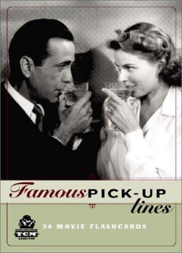 Famous Pick-Up Lines : 30 Movie Flashcards by Turner Classic Movies ...
