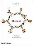 Charming : The Magic of Charm Jewelry by Deborah Alun-Jones and John ...