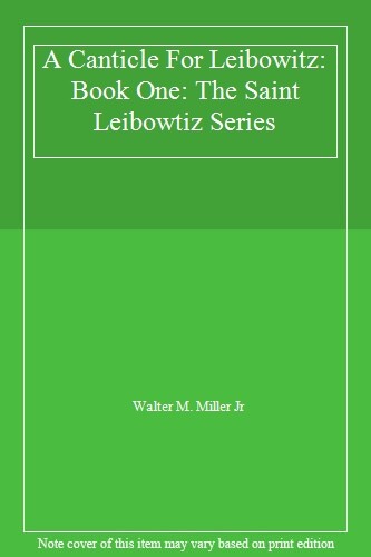 A Canticle For Leibowitz: Book One: The Saint Leibowtiz Series By ...