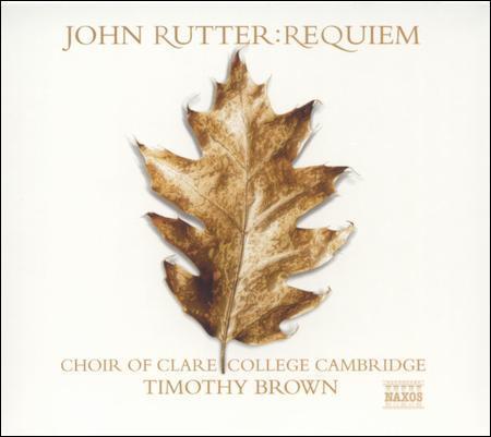 John Rutter: Requiem (CD, Mar-2003, Naxos (Distributor)) Choir of Clare ...