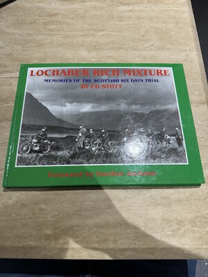 Lochaber Rich Mixture - Memories Of The Scottish Six Days Trial - Ed ...