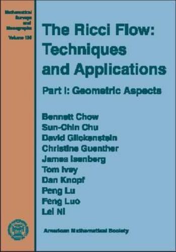 Mathematical Surveys and Monographs: Ricci Flow: Techniques and ...