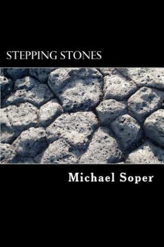 Stepping Stones by Michael Soper (2012, Trade Paperback) for sale ...