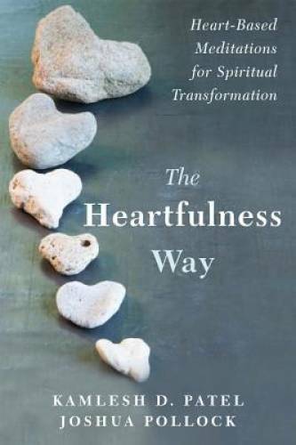 The Heartfulness Way: Heart-Based Meditations for Spiritual Tr - VERY ...