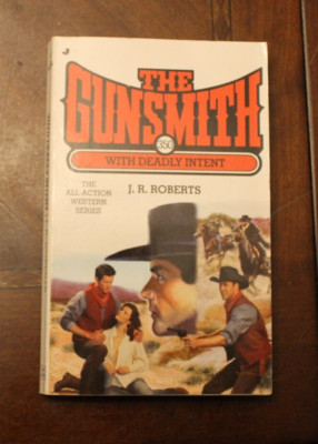 The Gunsmith #350 With Deadly Intent ~ J.R. Roberts ~ 2011 Jove PB 1PR ...