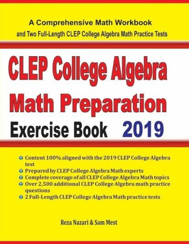 Clep College Algebra Math Preparation Exercise Book: A Comprehensive ...