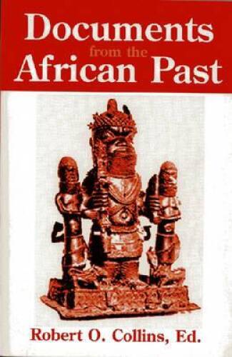 Documents from the African Past - Paperback By Collins, Robert O. - GOOD | eBay