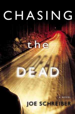 Chasing the Dead: A Novel - Hardcover, by Schreiber Joe - Good 9780345487476 | eBay
