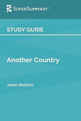 Study Guide: Another Country by James Baldwin (SuperSummary) by ...
