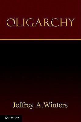 Oligarchy by Jeffrey A. Winters (2011, Hardcover) for sale online | eBay