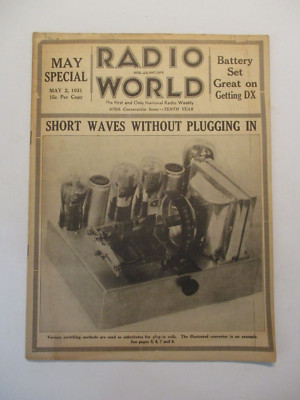 RADIO WORLD MAGAZINE MAY 2, 1931 SHORT WAVE WITHOUT PLUGGIN IN VINTAGE ...