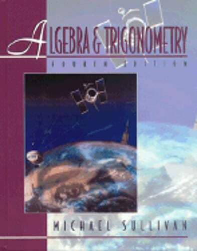 Algebra and Trigonometry by Michael Sullivan: New 9780133701494| eBay