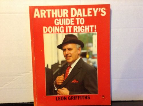 Arthur Daley's Guide to Doing it Right by Leon Griffiths Paperback ...