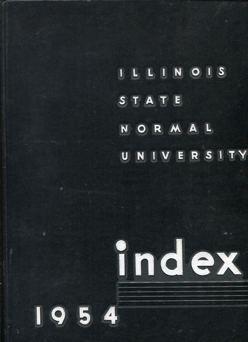 ILLINOIS STATE NORMAL UNIVERSITY , NORMAL, IL , YEARBOOK - THE INDEX ...