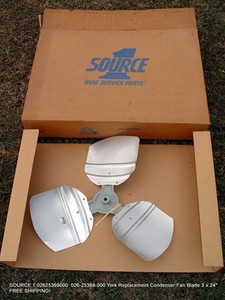 NEW SOURCE 1 026-25369-000 York Condenser Fan Blade 3 x 24 FREE ...