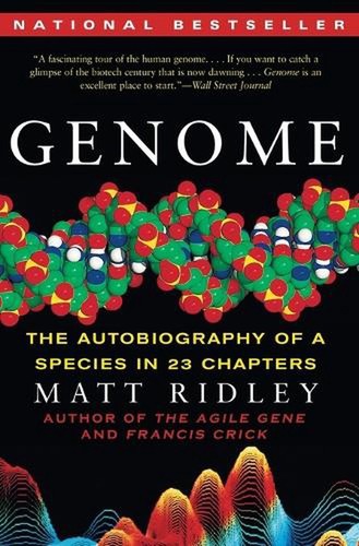 Genome: The Autobiography of a Species in 23 Chapters by Matt Ridley ...
