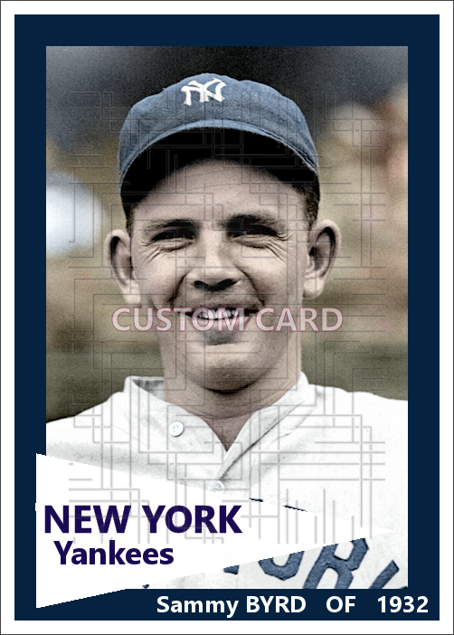 Sammy Byrd - 1932 New York Yankees - 2.5 x 3.5 custom card (blank back ...